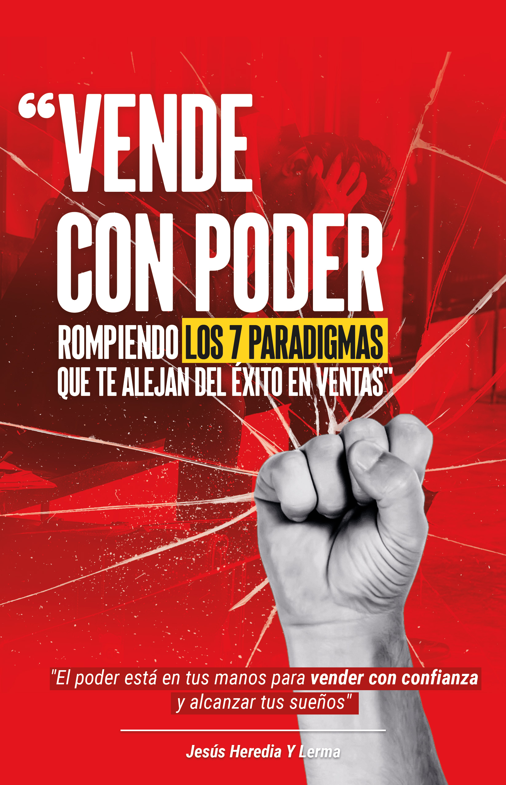 "Descubre el camino hacia el éxito en ventas" | | Vende con poder ...